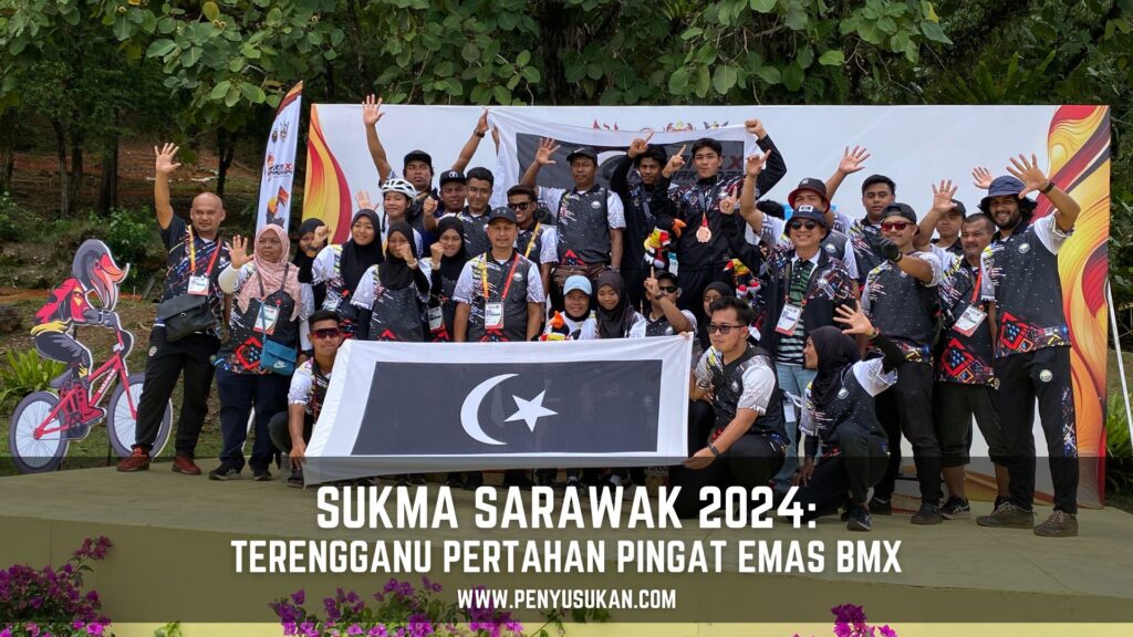 SUKMA SARAWAK 2024: TERENGGANU PERTAHAN EMAS BMX - BERITA SUKAN ...